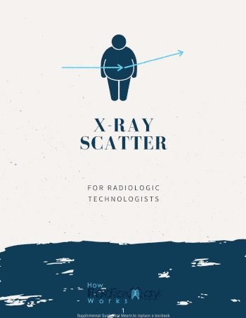 Scatter • How Radiology Works